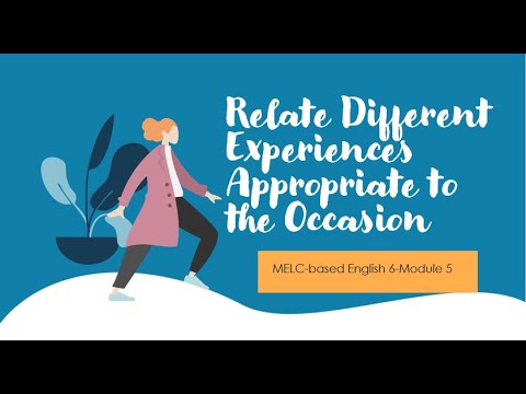 Relate Different Experiences Appropriate to the Occasion - YouTube