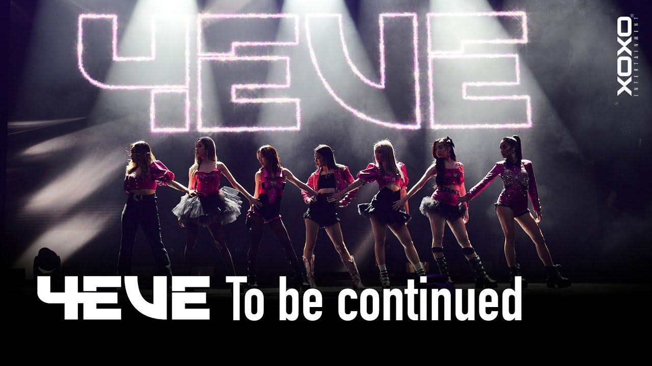 4EVE TO BE CONTINUED | More things to come in July and Thereafter - YouTube