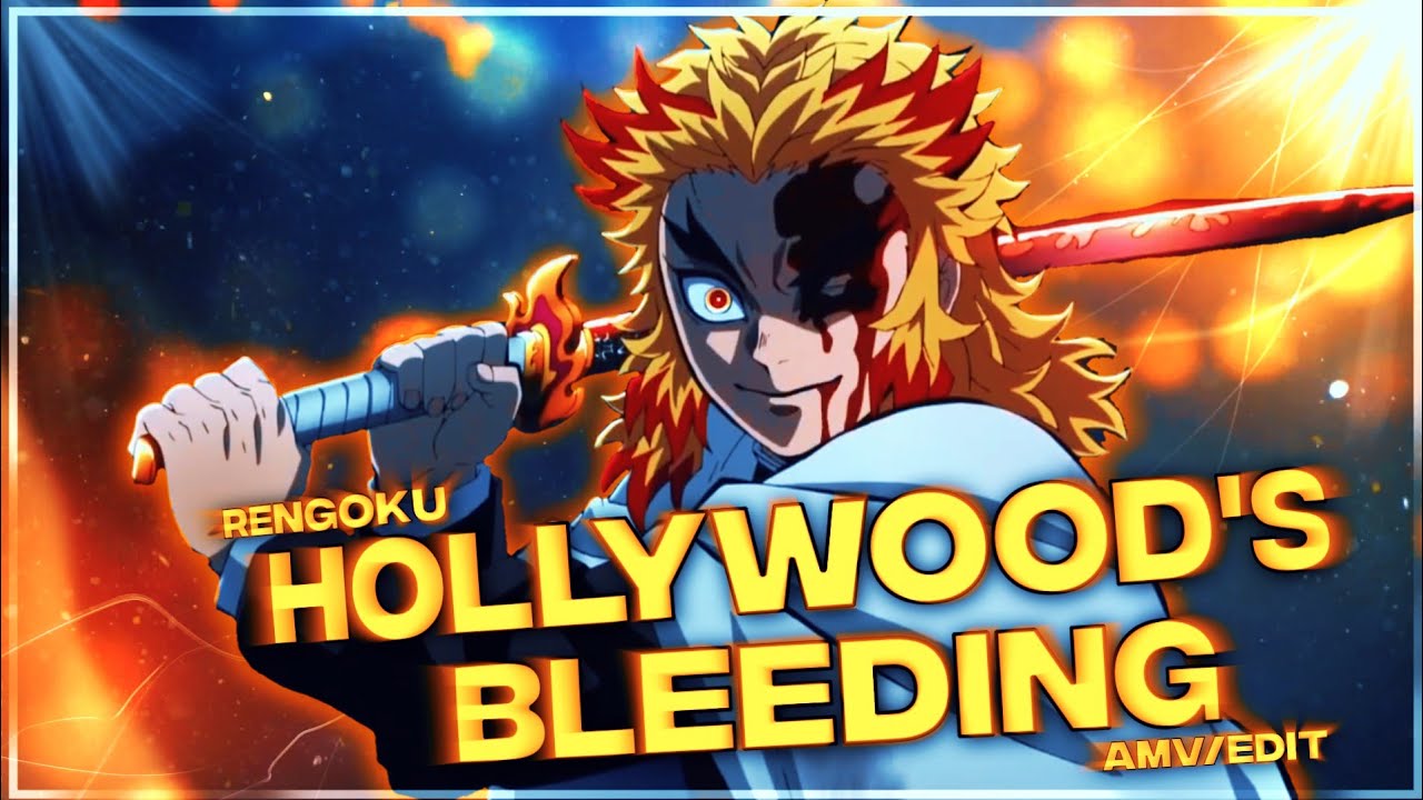 Hollywood's Bleeding - Rengoku/Demon Slayer 4K [AMV/Edit] | Alight ...