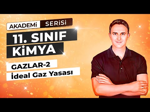 🎯İDEAL GAZ YASASI I GAZLAR  - 2 I 14.DERS I  11. SINIF