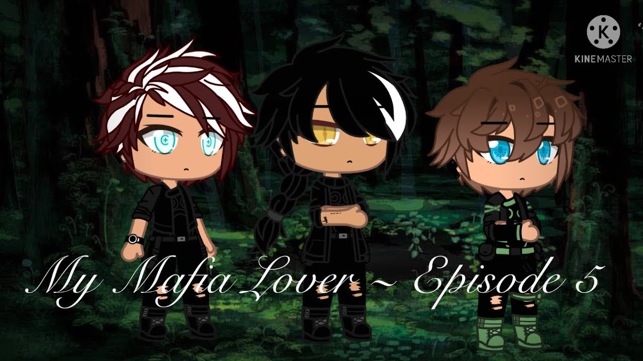 My Mafia Lover ~ Episode 5 {GC series} - YouTube