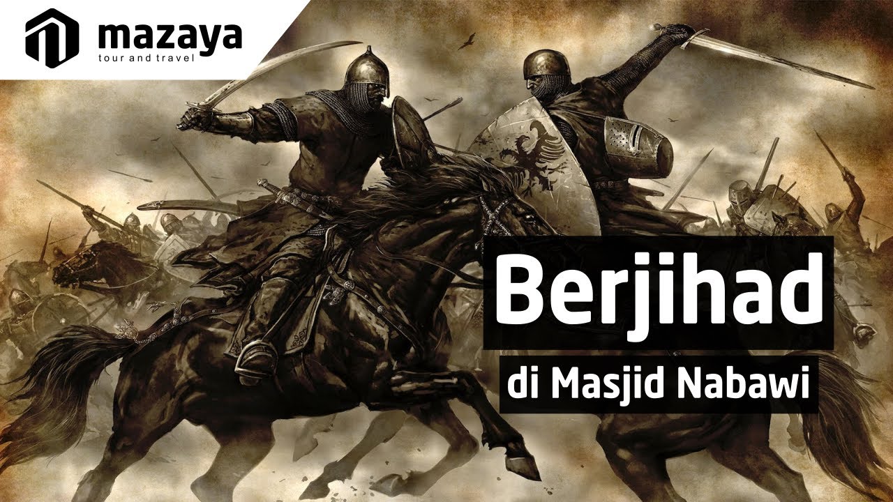 Berjihad di Masjid Nabawi - Keutamaan Madinah - YouTube