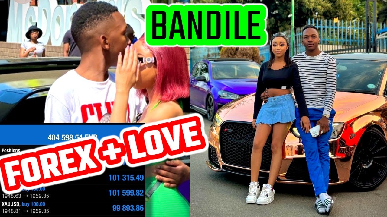 BANDILE AND HIS NEW GIRLFRIEND ENJOYING FOREX MONEY - YouTube