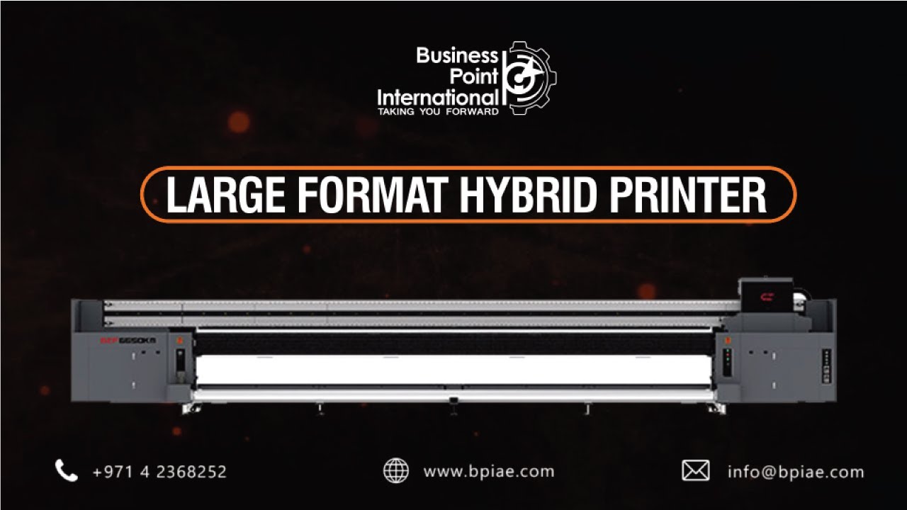 Large Format Hybrid Printer | Business Point International, UAE - YouTube