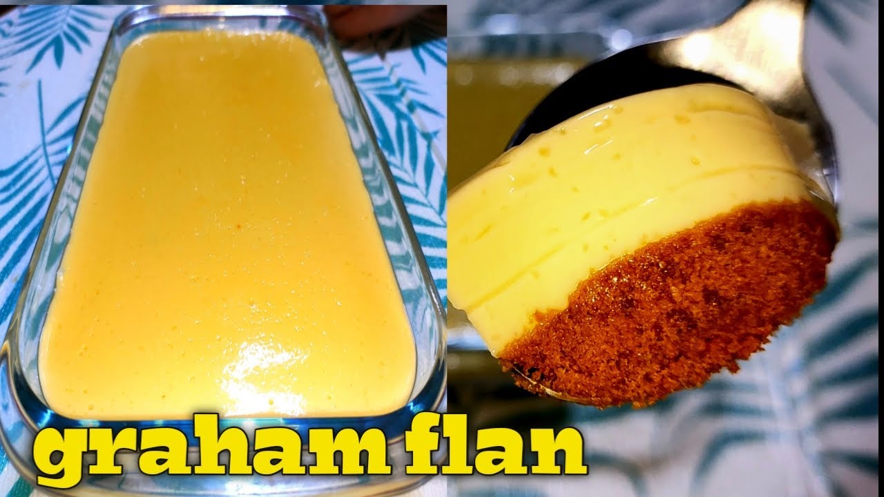Graham Flan || No bake, No steam, No Oven easy to make - YouTube