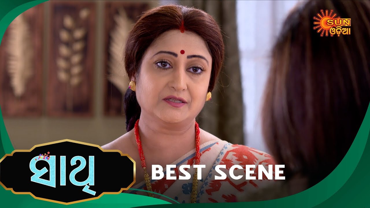 Saathi - Episode 104 | Best scene | Sun Odia Serial | Odia Serials ...