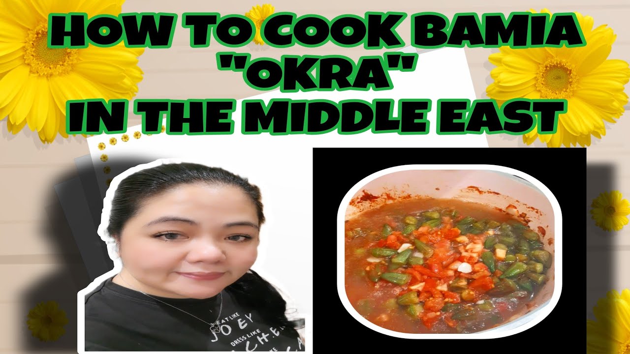 Vlog#21: HOW TO COOK BAMIA "OKRA" IN THE MIDDLE EAST - YouTube