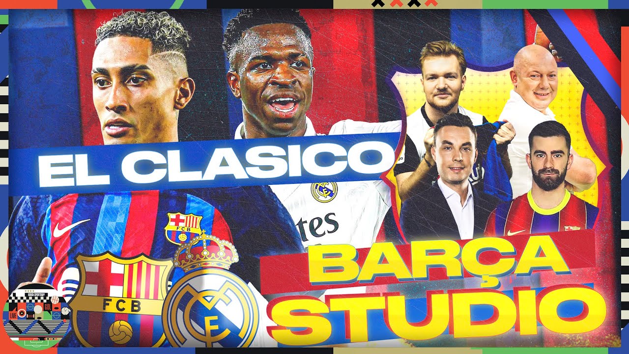 FC BARCELONA - REAL MADRYT: EL CLASICO W LALIGA! ROBERT LEWANDOWSKI LICZY NA GOLE! BARCA STUDIO ...
