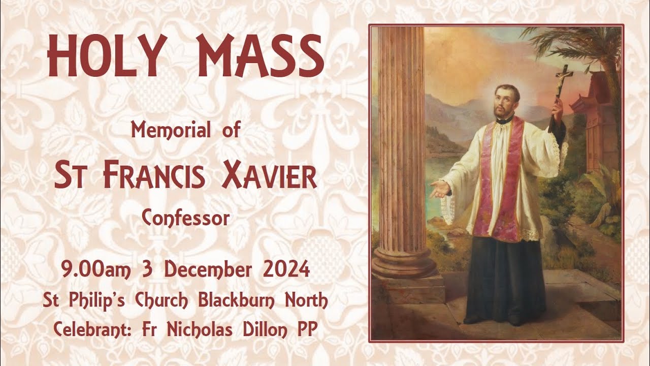 Holy Mass - Memorial of St Francis Xavier 3 December 2024 - YouTube