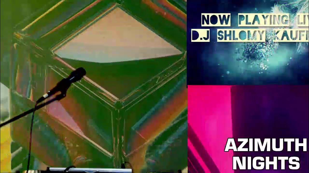 azimuth nights-live ! - YouTube