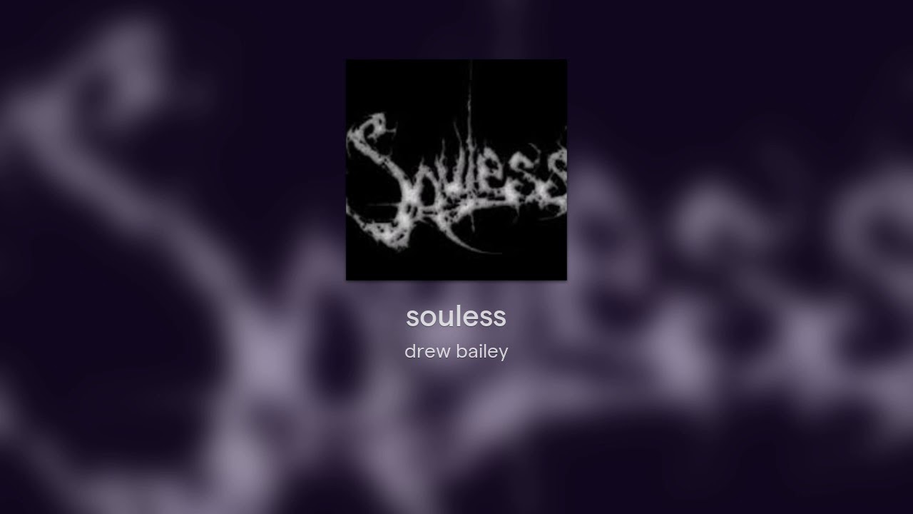 souless - YouTube