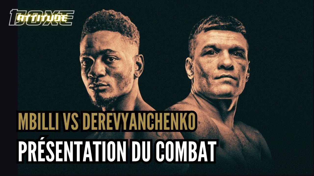 Mbilli vs Derevyanchenko (présentation du combat) - YouTube