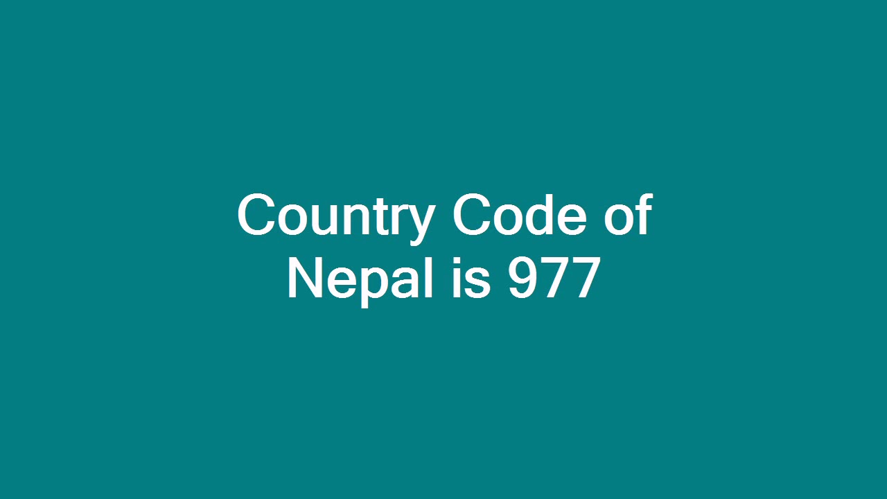 Country Code Of Nepal Is 977 YouTube country-code-of-nepal-is-977-youtube