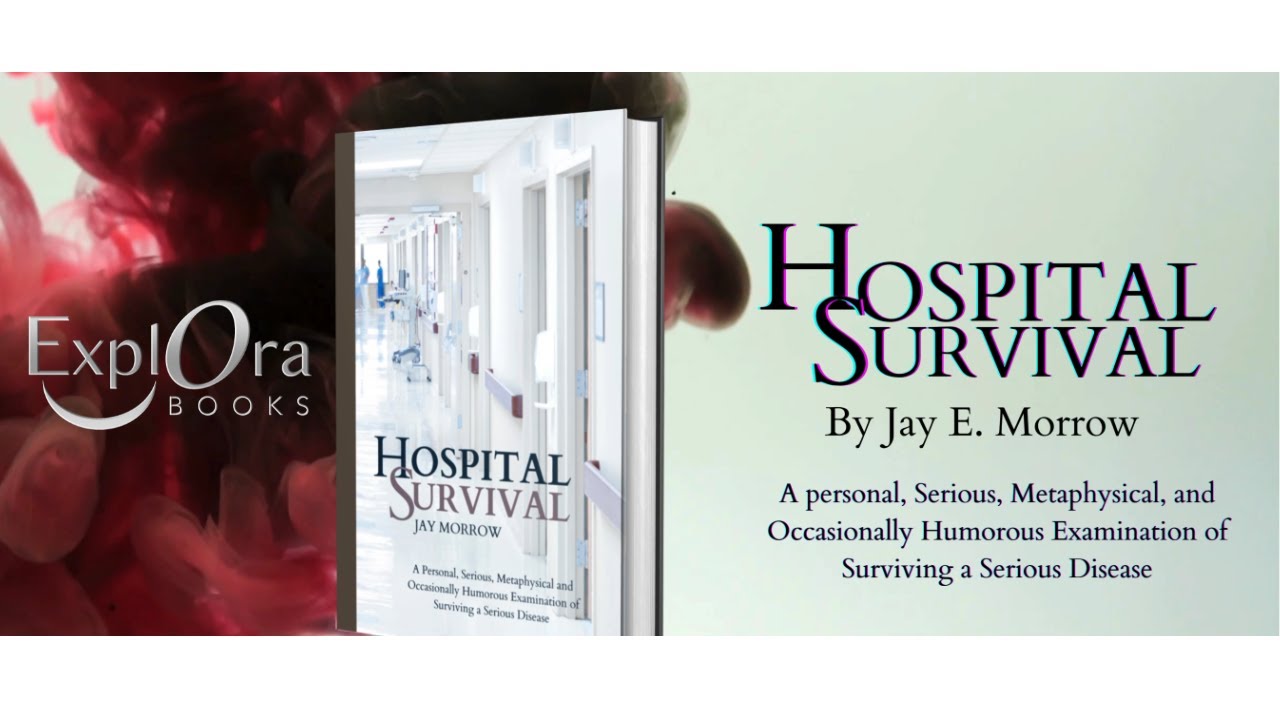 OFFICIAL BOOK TRAILER: Hospital Survival by Jay E. Morrow - YouTube