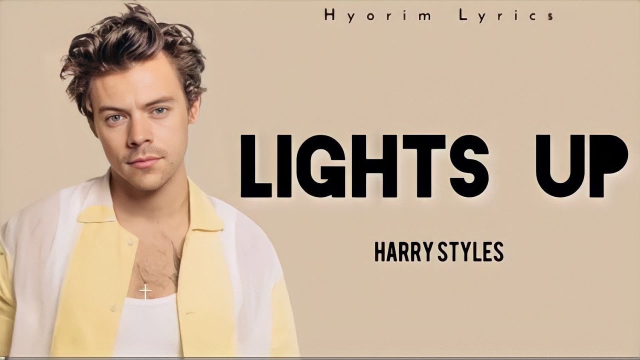 Harry Styles - Lights Up (Lyrics) - YouTube