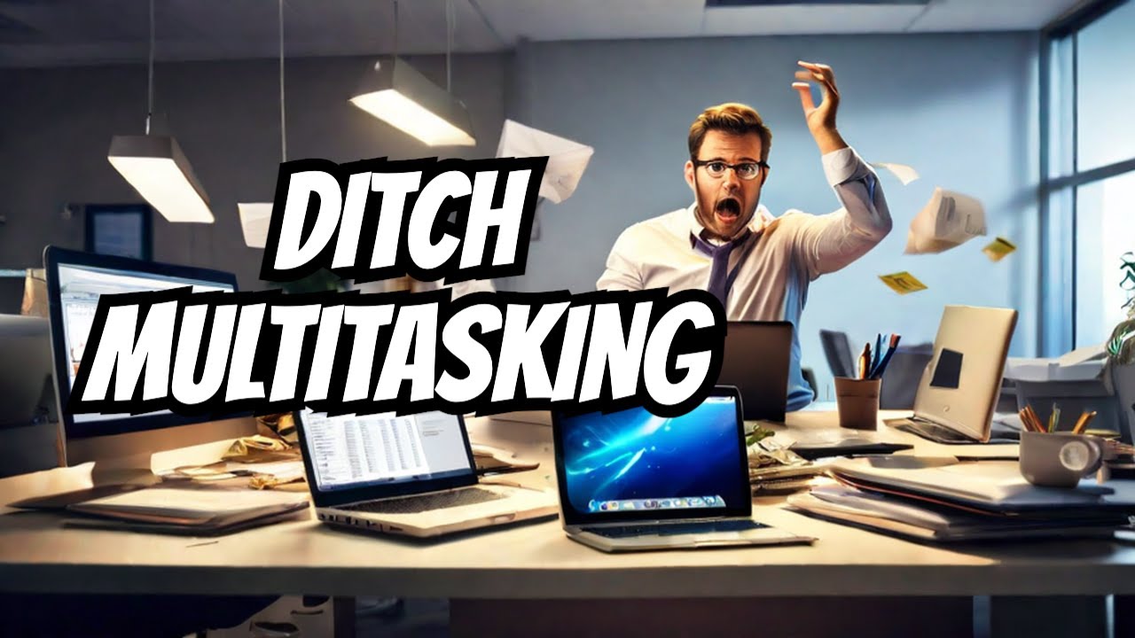 Common MULTITASKING MISTAKES to avoid - YouTube