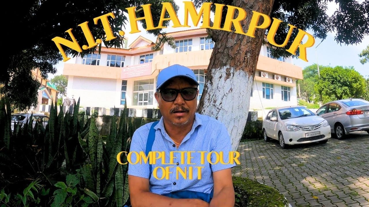 Complete Campus Tour of NIT Hamirpur. A Glimpse into Academic - YouTube