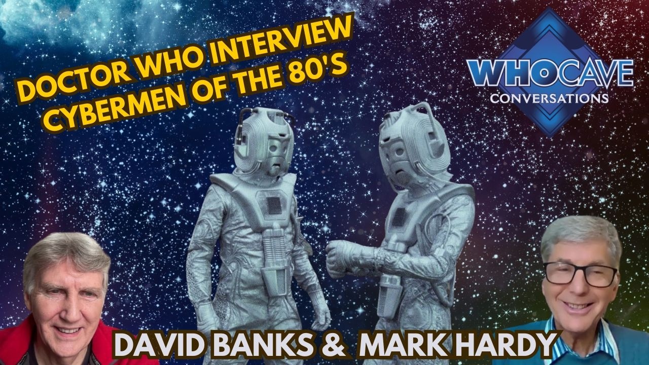 Doctor Who - Cybermen of the 80's - Chat with David Banks & Mark Hardy ...