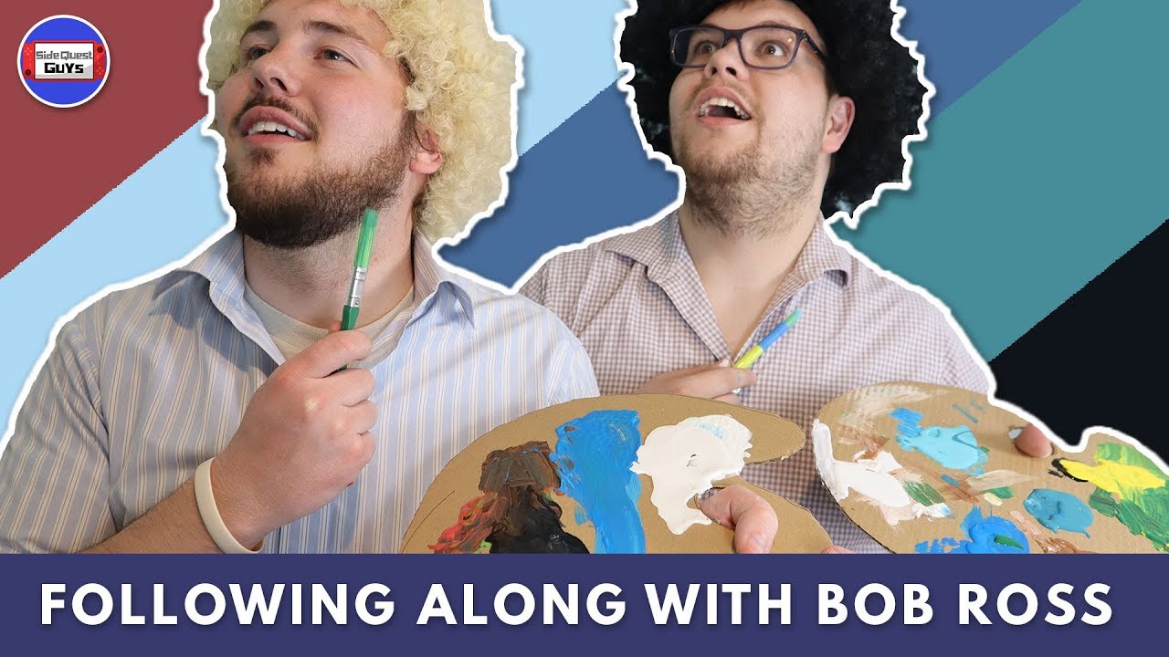 Following Along with Bob Ross / Side Quest Guys - YouTube