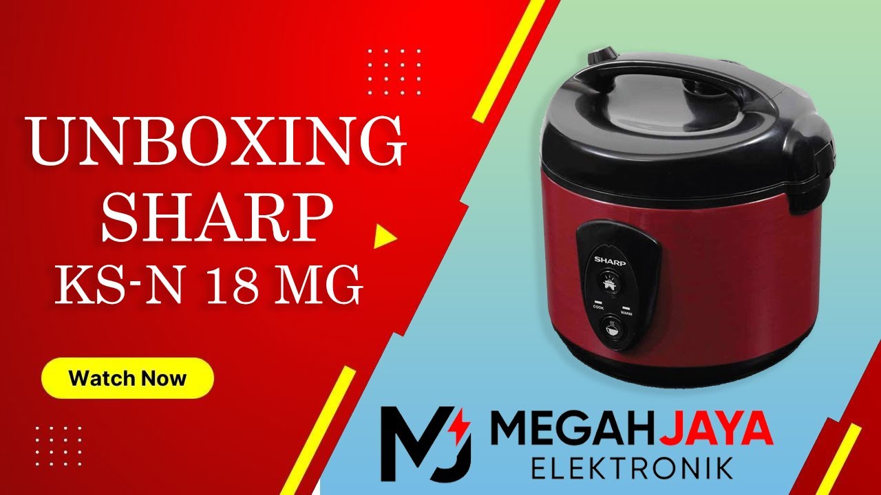 UNBOXING RICE COOKER / MAGIC COM SHARP KS-N 18 MG SINGKAT, JELAS, PADAT ...
