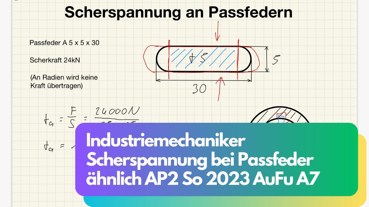 Scherspannung einer Passfeder AP2 So2023 AuFu A7 - YouTube