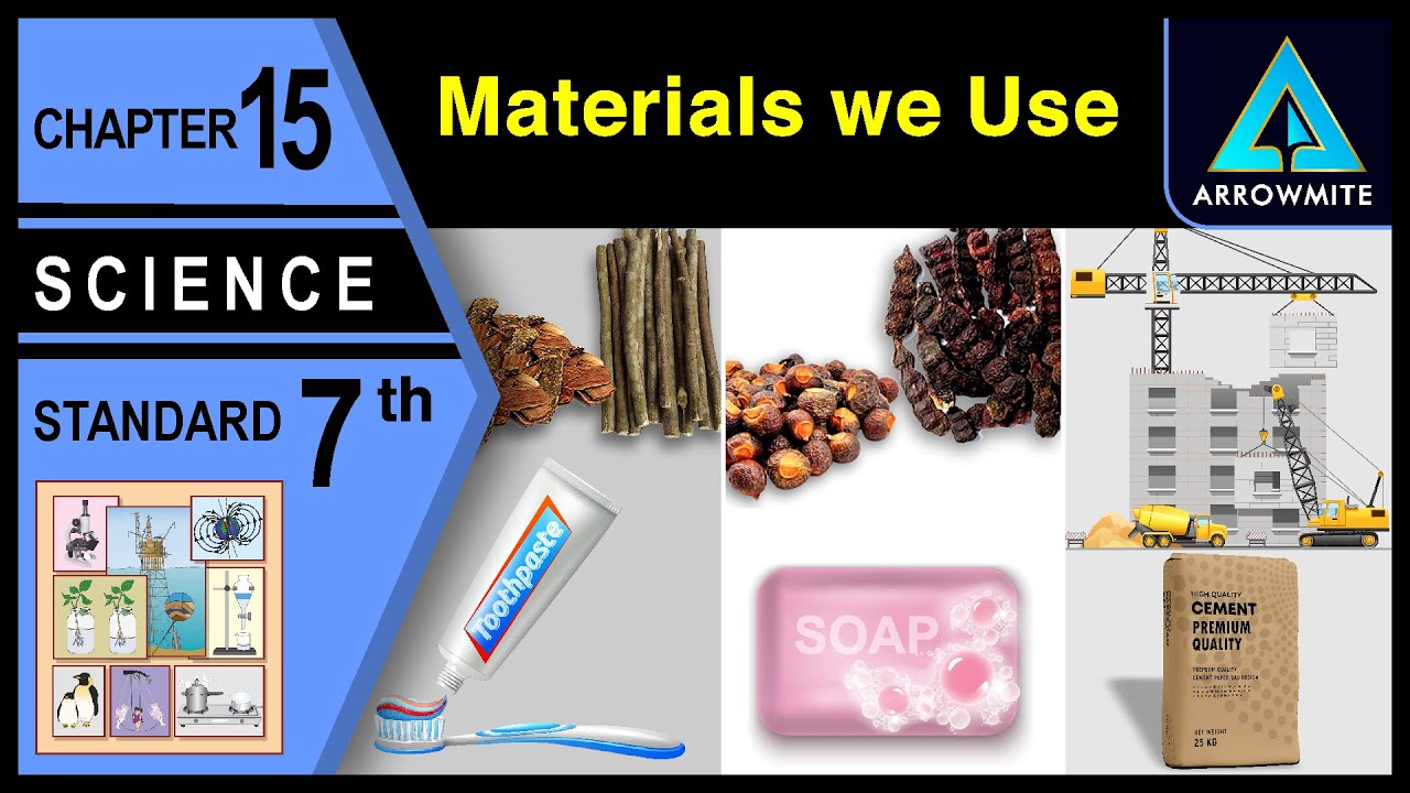 Materials we Use | Std 7 | Science | Ch.15 | Maharashtra Board - YouTube