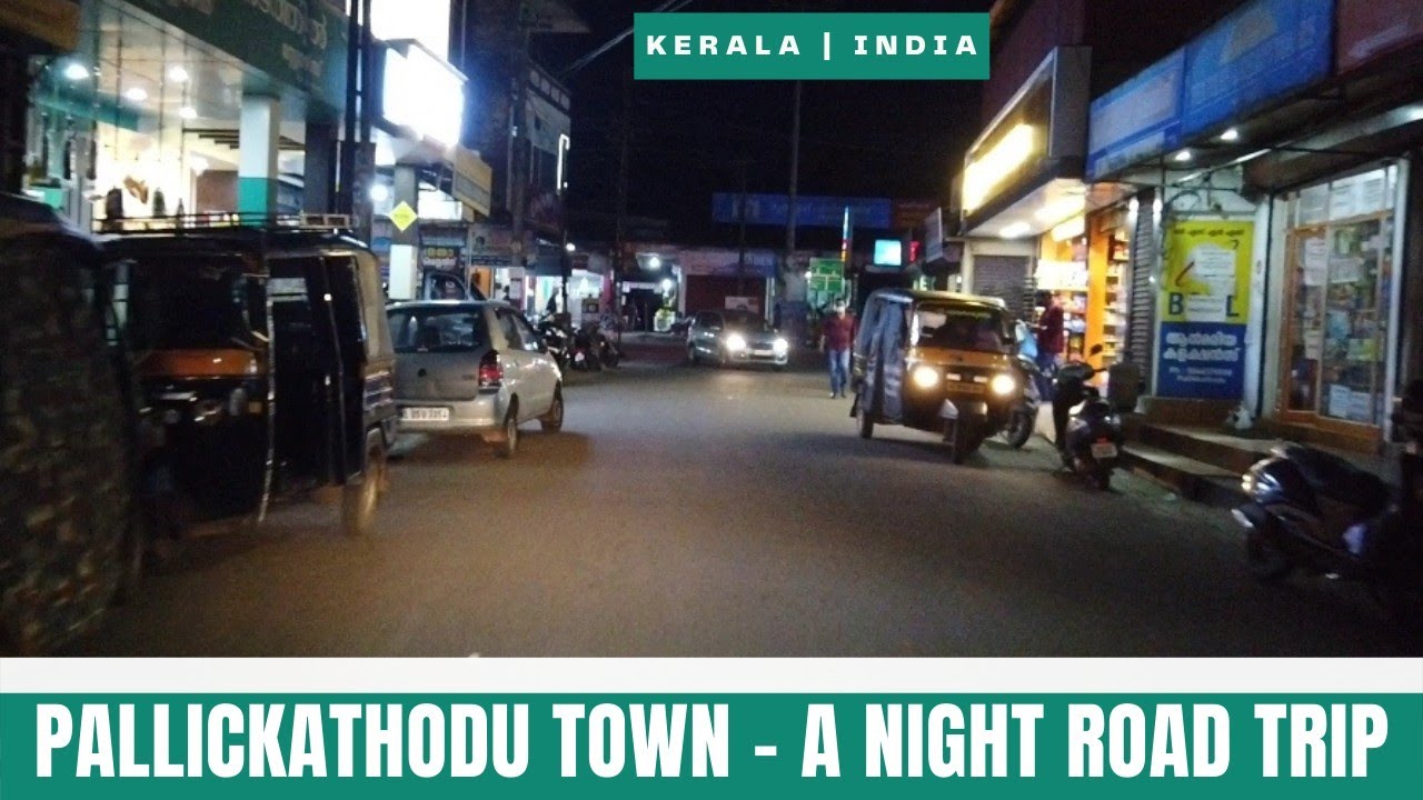 Pallickathodu Town | A Night Ride | പള്ളിക്കത്തോട് | ഒരു രാത്രി കാഴ്ച ...