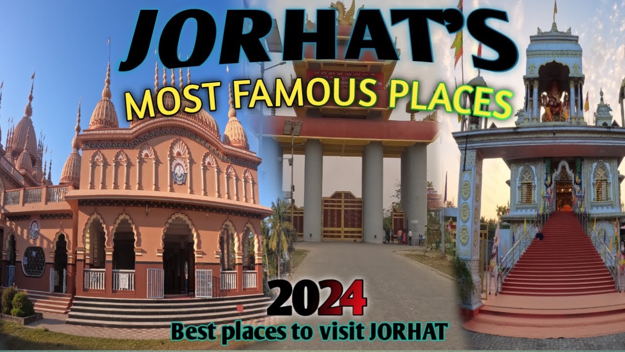 Must-See Spots in Jorhat: Assam’s Cultural & Historical Marvels" - YouTube
