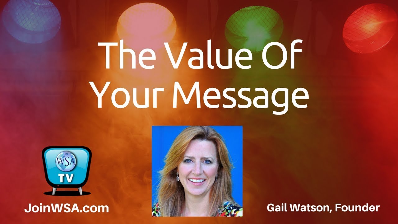 The Value of Your Message with Founder, Gail Watson - YouTube
