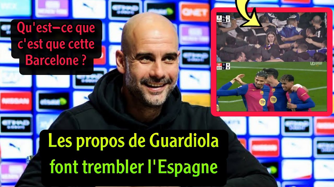 Commentaire surprenant de Guardiola après la victoire 4-0 de Barcelone ...