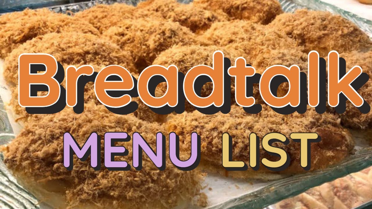 Breadtalk Menu Prices Philippines Restaurant Menu Youtube