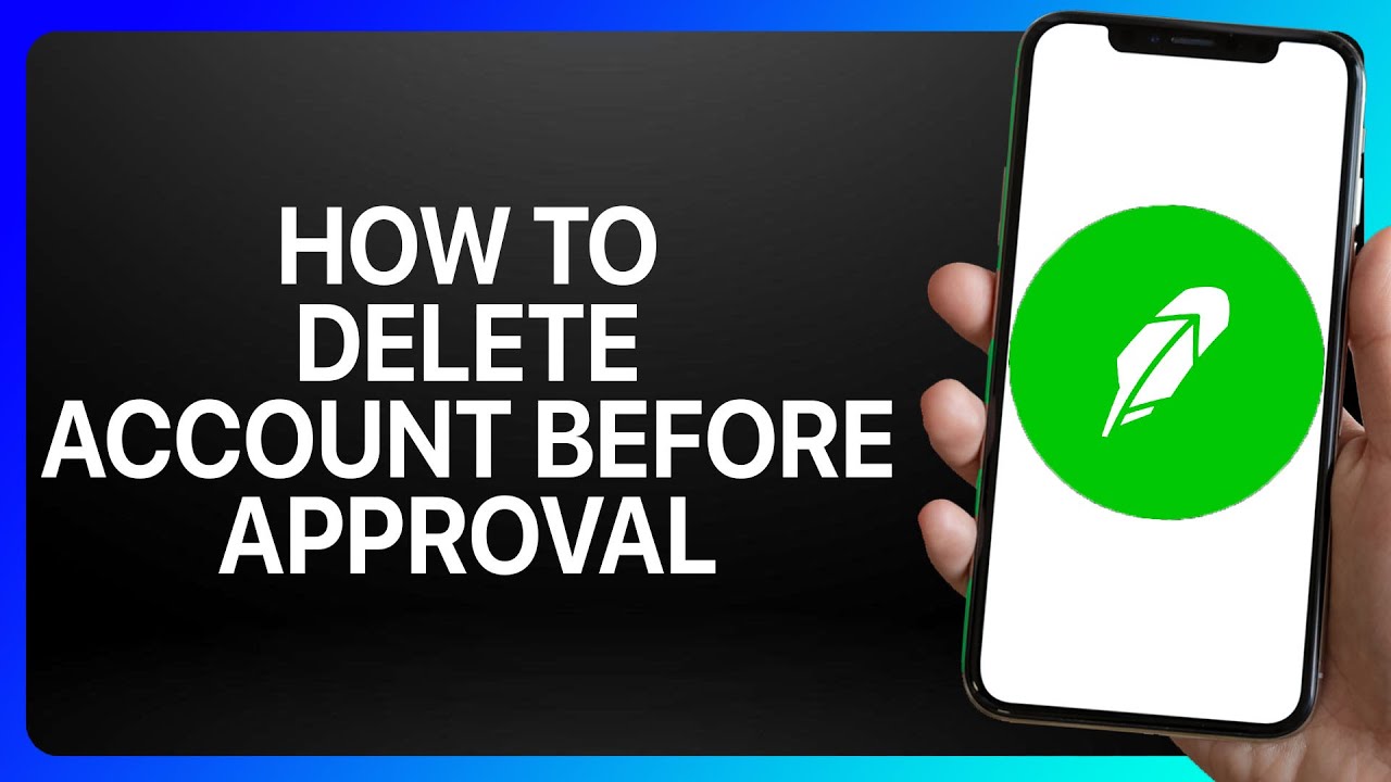 How To Delete Robinhood Account Before Approval Tutorial - YouTube