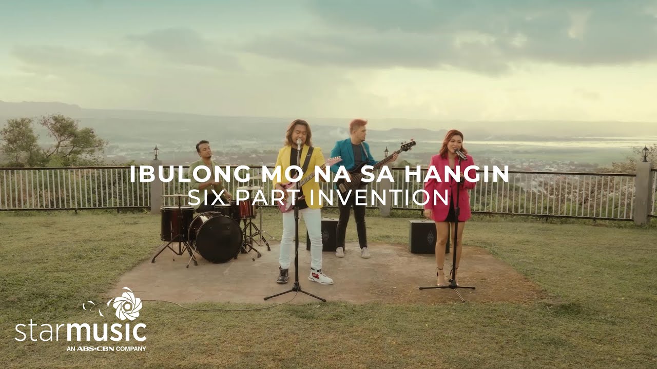 Ibulong Mo Na Sa Hangin - Six Part Invention (Music Video)Music Video ...