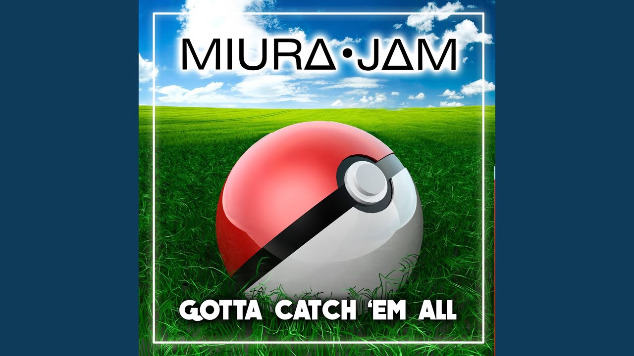 Gotta Catch 'Em All (From "Pokémon") - YouTube Music