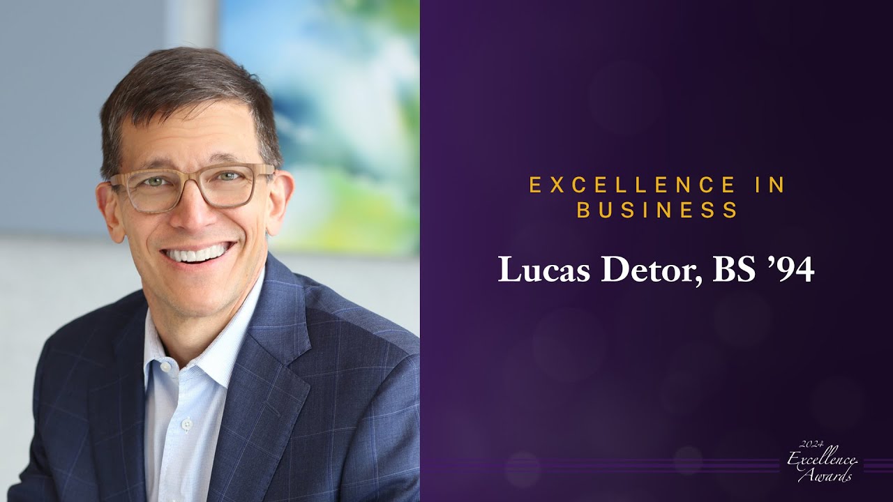 2024 Excellence Awards - Lucas Detor, BS ’94, Excellence in Business ...