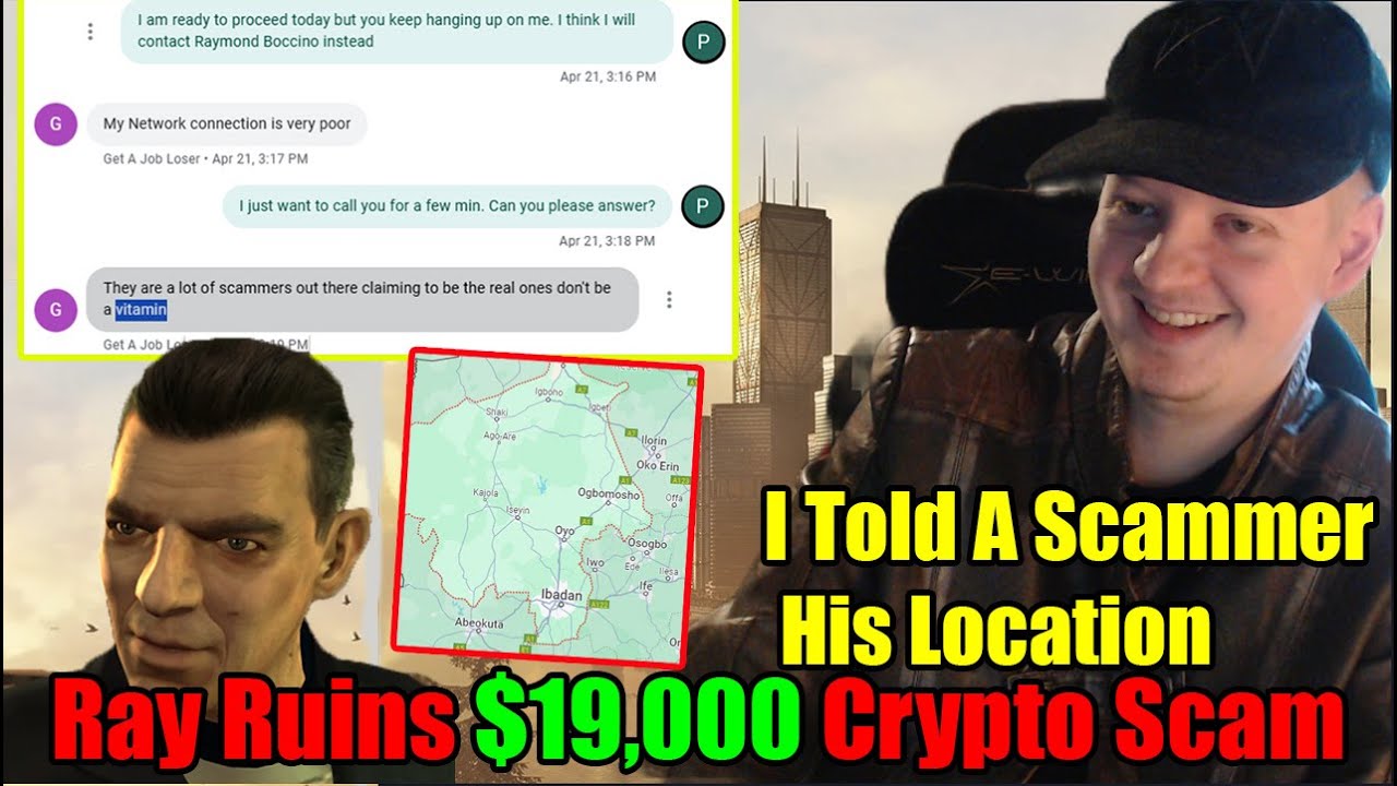 I Told A Scammer His Location And Ruined A $19,000 Crypto Scam With Ray ...