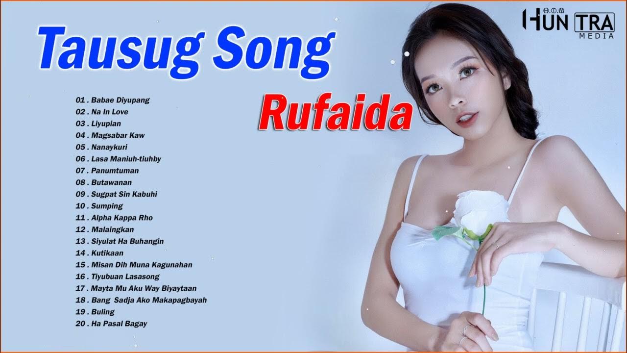 Rufaida - The Best Of Tausug Songs - Tausug Songs Non Stop Medley - YouTube