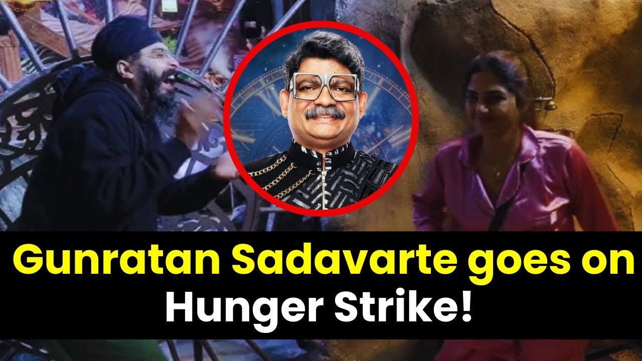 Bigg Boss 18: Gunratan Sadavarte loses his cool, goes on Hunger Strike ...