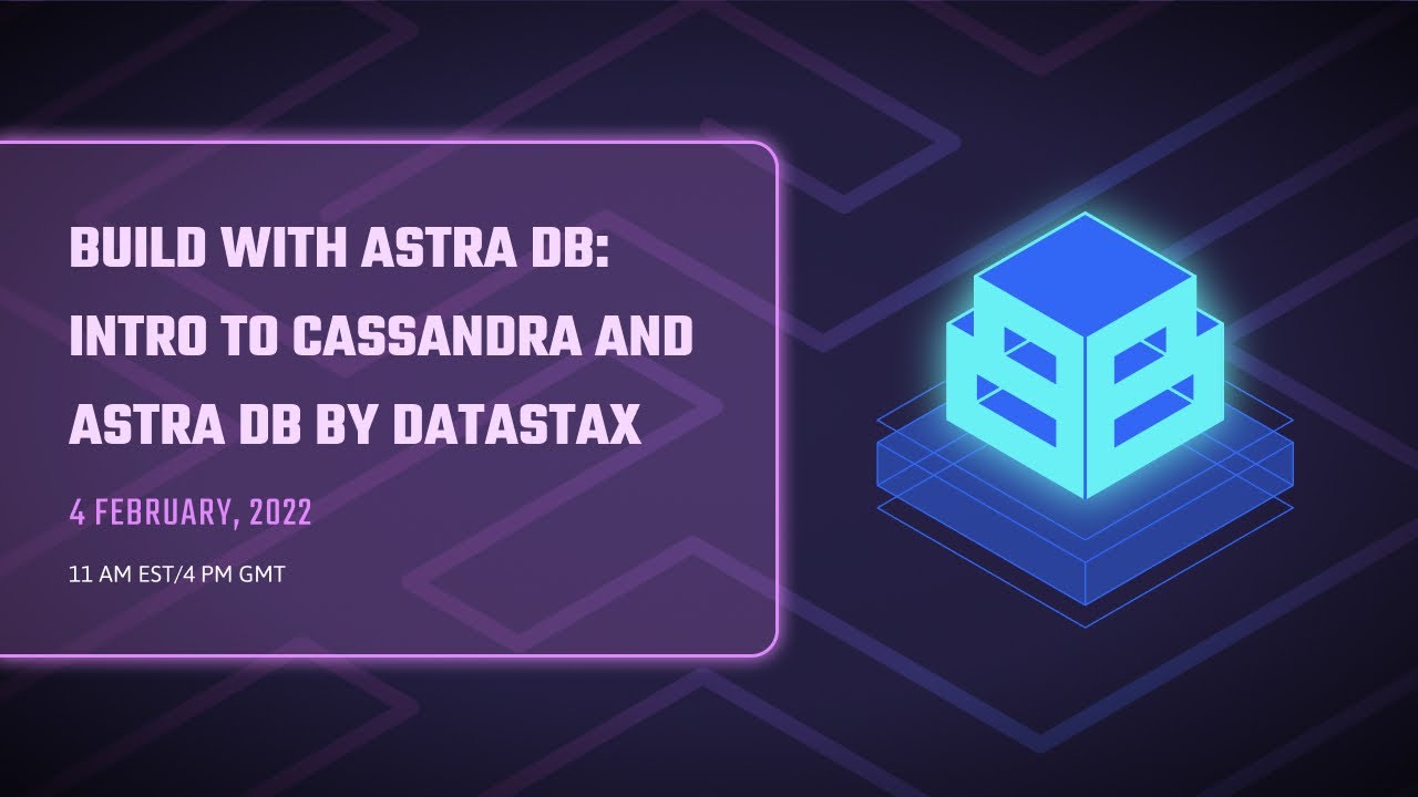 Intro To Cassandra And Astra Db By Datastax Build A Thon Hackathon Datastax Developers 8762