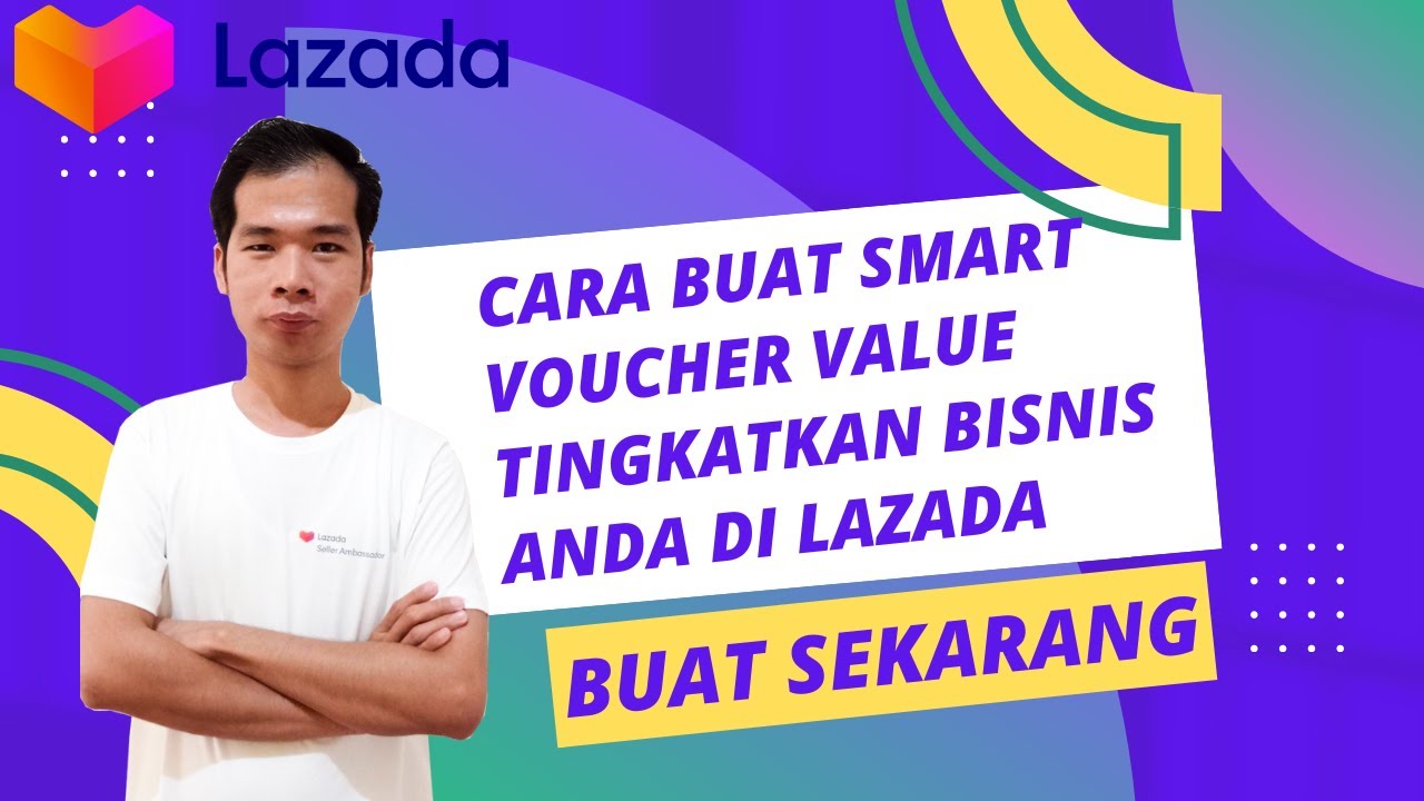 Cara Membuat Smart Voucher Value Tingkatkan Bisnis Anda Di Lazada - YouTube