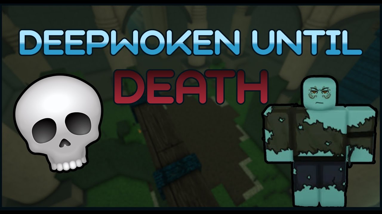 The video ENDS when I die progression | Deepwoken - YouTube