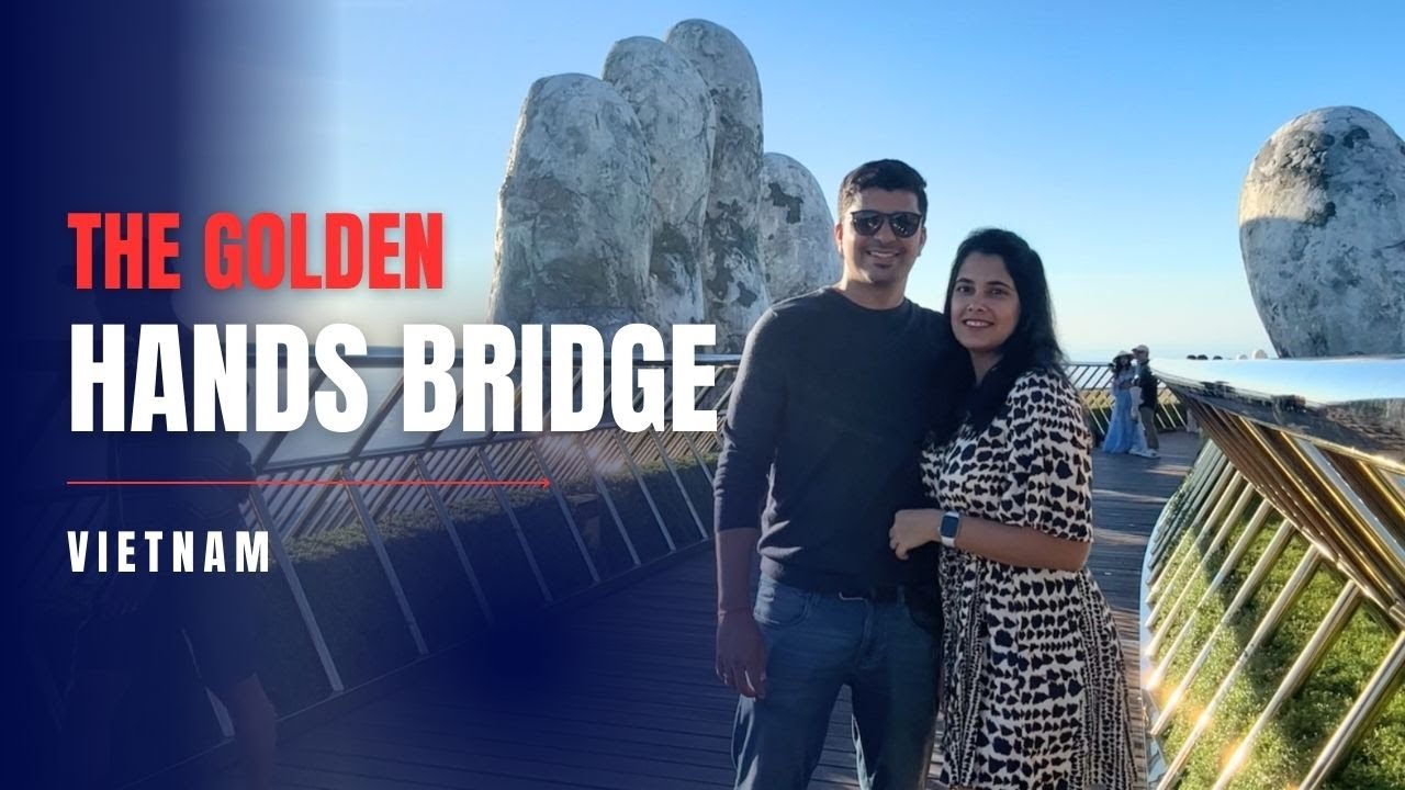 The GOLDEN HANDS BRIDGE, everything you need to know 😍 | Day 09 | The ...