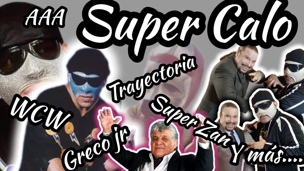 SUPER CALO de super zan a super estrella en aaa y wcw #supercalo # ...