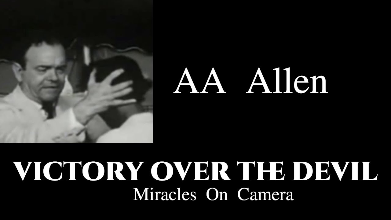AA Allen How To Have Victory Over The Devil - Miracle Service - YouTube