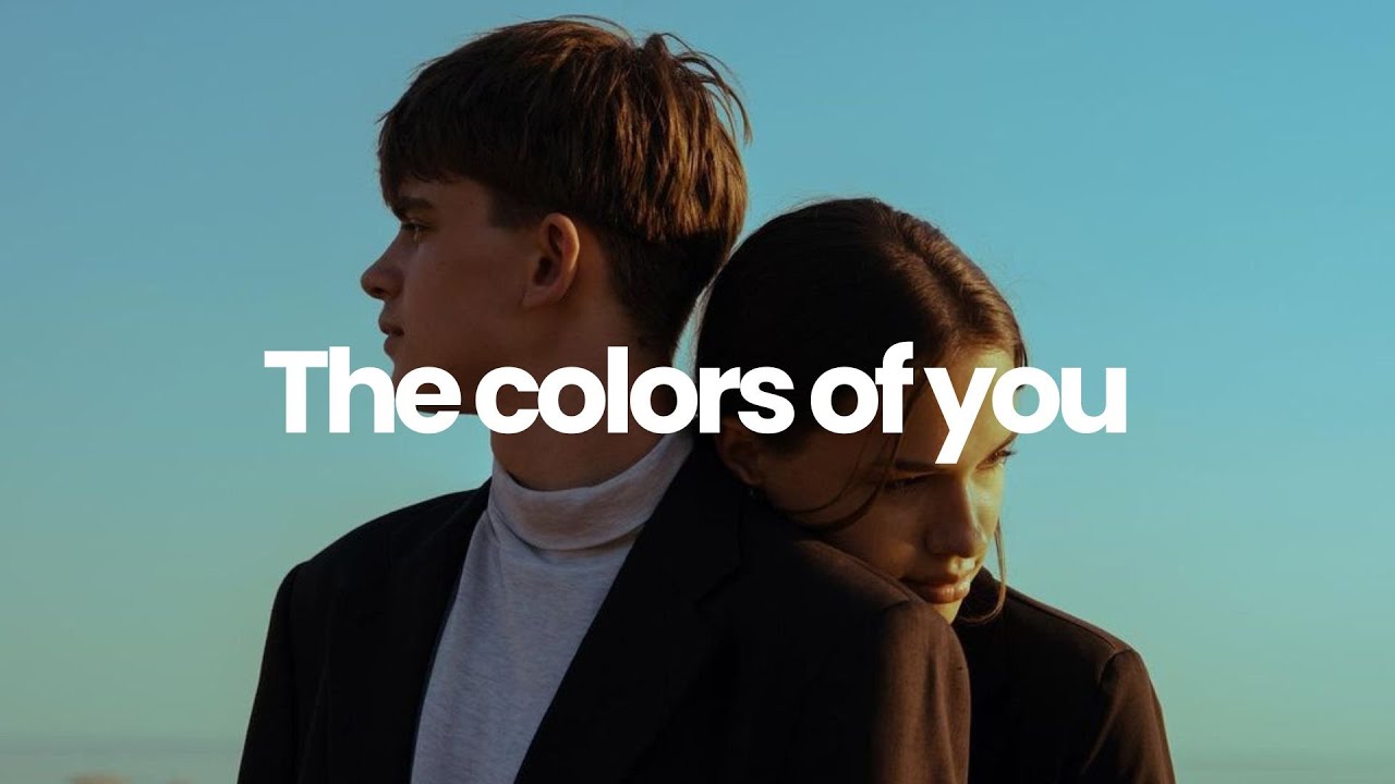 The Colors of You - Lofi Bloom - YouTube