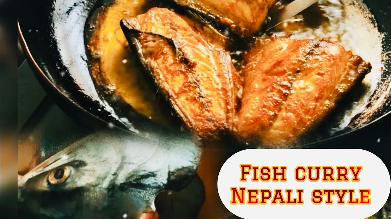 FISH CURRY NEPALI STYLE || MACHA KO JHOL - YouTube