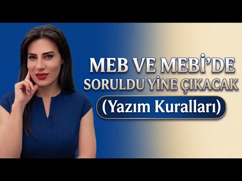 MEB VE MEBİ’DE SORULAN YAZIMI KARIŞTIRILAN SÖZCÜKLER