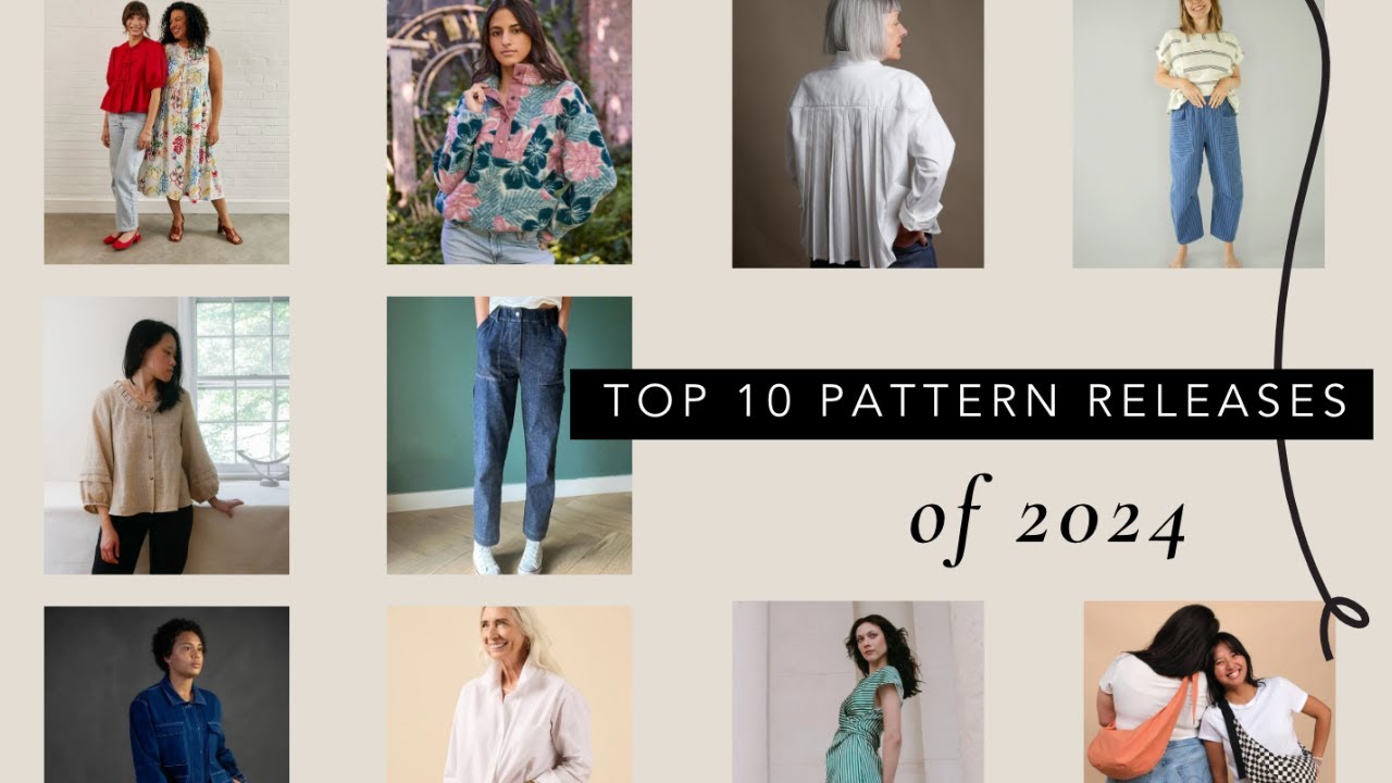 Top 10 Sewing Patterns of 2024 - YouTube