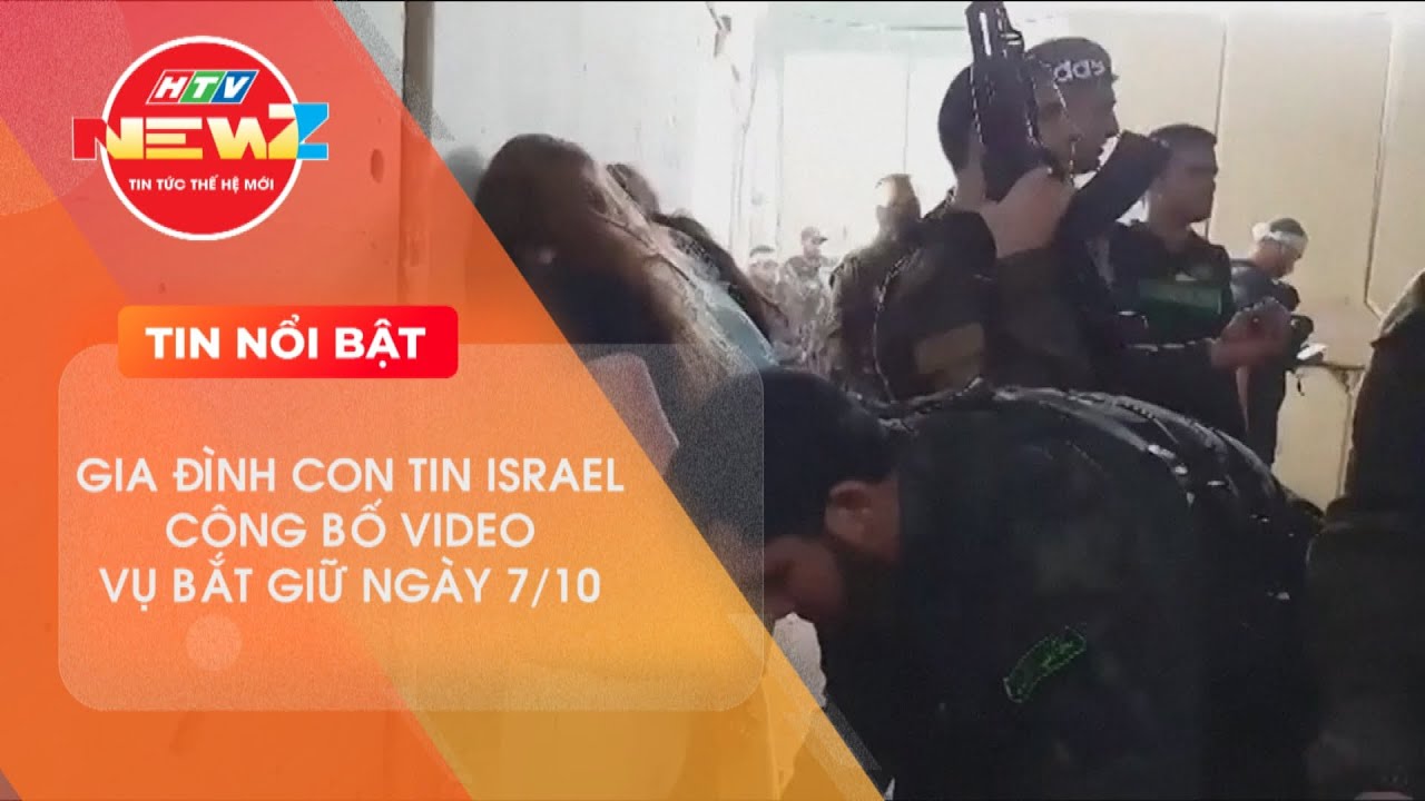 GIA ĐÌNH CON TIN ISRAEL CÔNG BỐ VIDEO VỤ BẮT GIỮ NGÀY 7/10 - YouTube