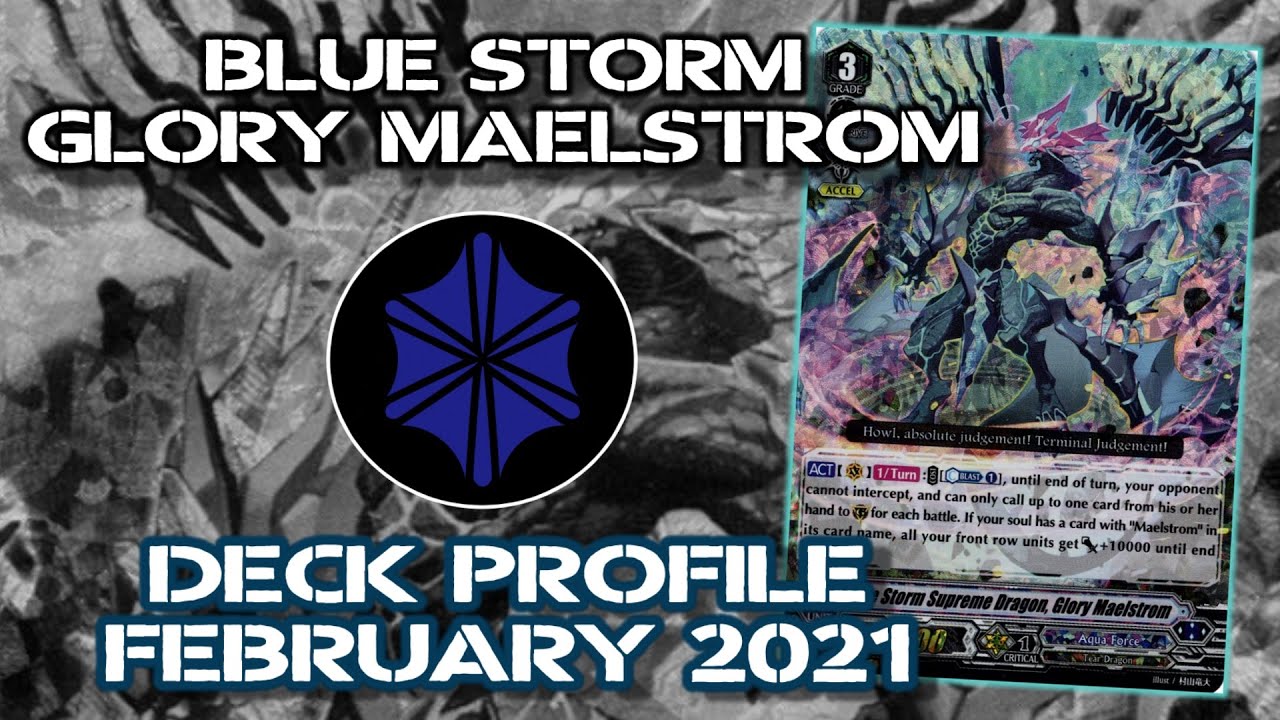 Blue Storm Supreme Dragon, Glory Maelstrom Deck Profile [ February 2021 ...